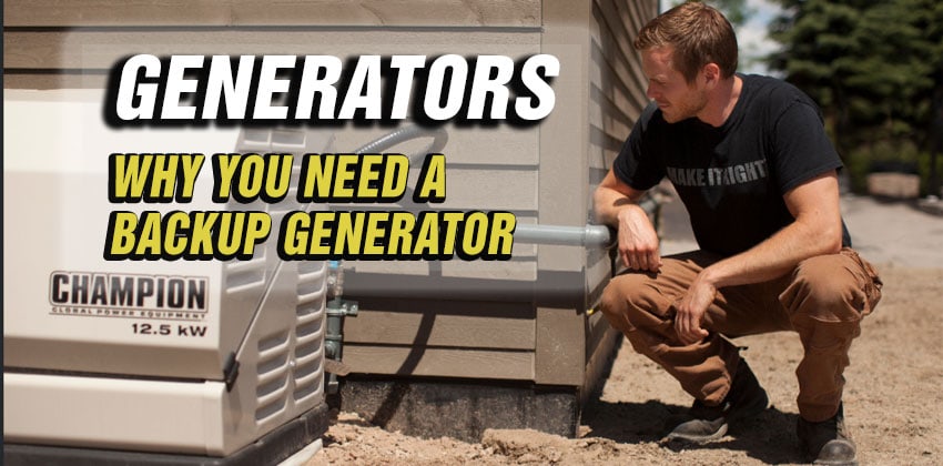 Why You Need A Backup Generator - Make It Right®