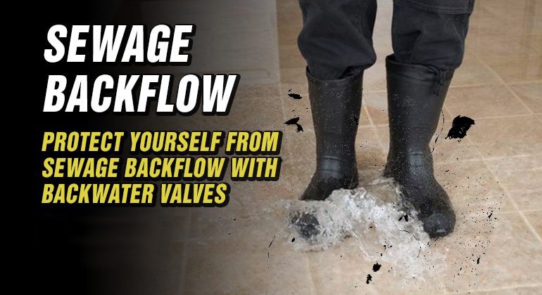 Backwater Valves for Sewage Backflow Prevention - Make It Right®