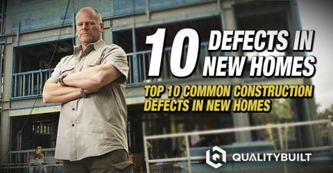 Top 10 Common Construction Defects In New Homes - Make It Right®