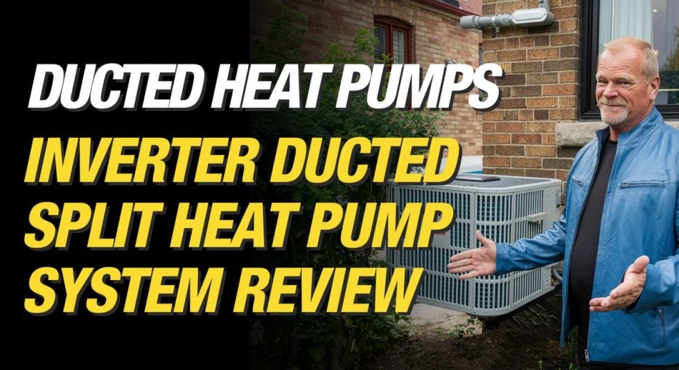 Inverter Ducted Split Heat Pump System Review - Make It Right®