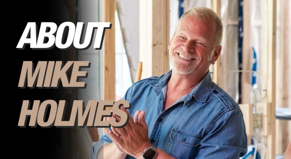 Mike Holmes' Story - Make It Right®