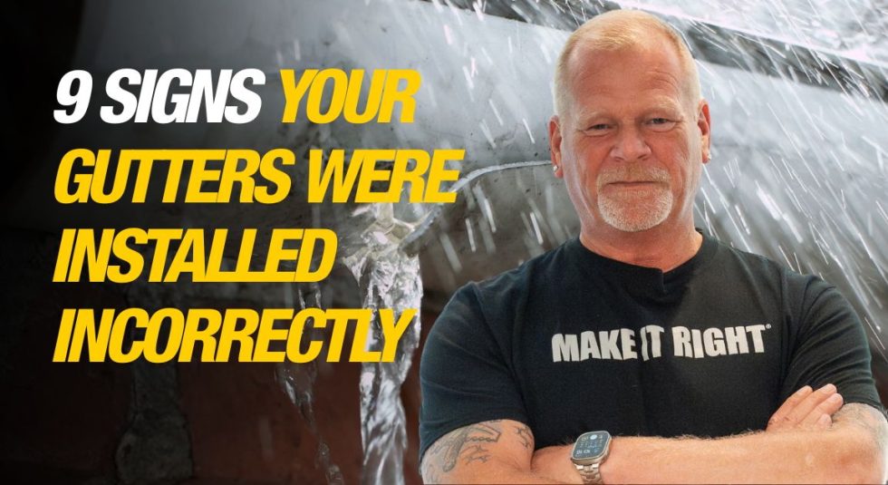 9 Signs Your Gutters Were Installed Incorrectly - Make It Right®